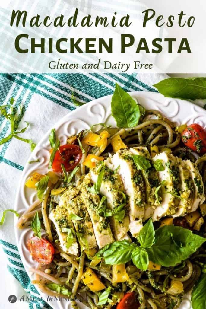 Chicken Pasta with Dairy-Free Macadamia Pesto - A Meal In Mind